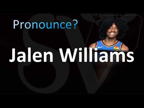 How to Pronounce Jalen Williams (CORRECTLY!)