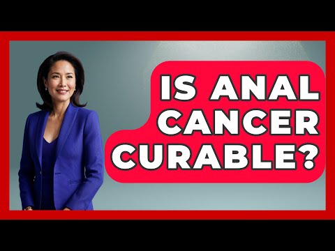 Is Anal Cancer Curable? - Oncology Support Network