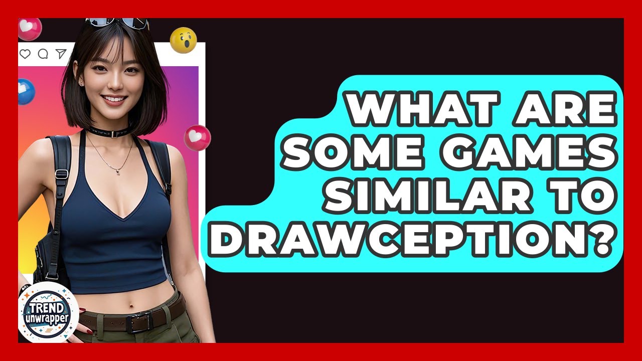 What Are Some Games Similar To Drawception? - Trend Unwrapper