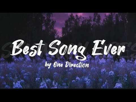 ONE DIRECTION | BEST SONG EVER ( LYRICS VIDEO )