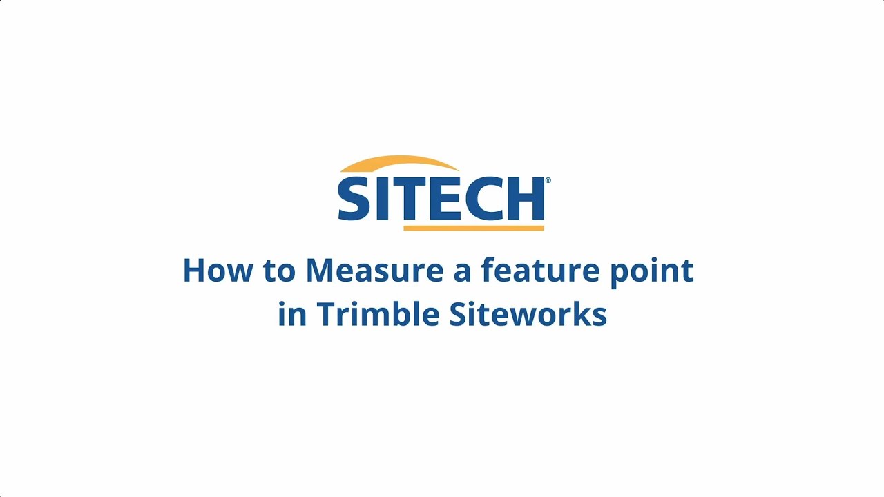 Trimble Siteworks - How to Measure a Feature Point