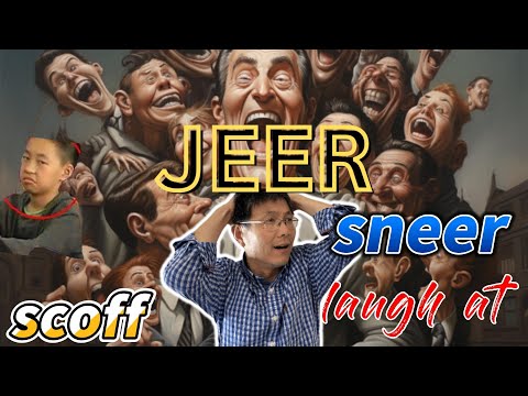 English Vocabulary Meaning: Laughter's Many Facets -Jeer, Sneer, Scoff