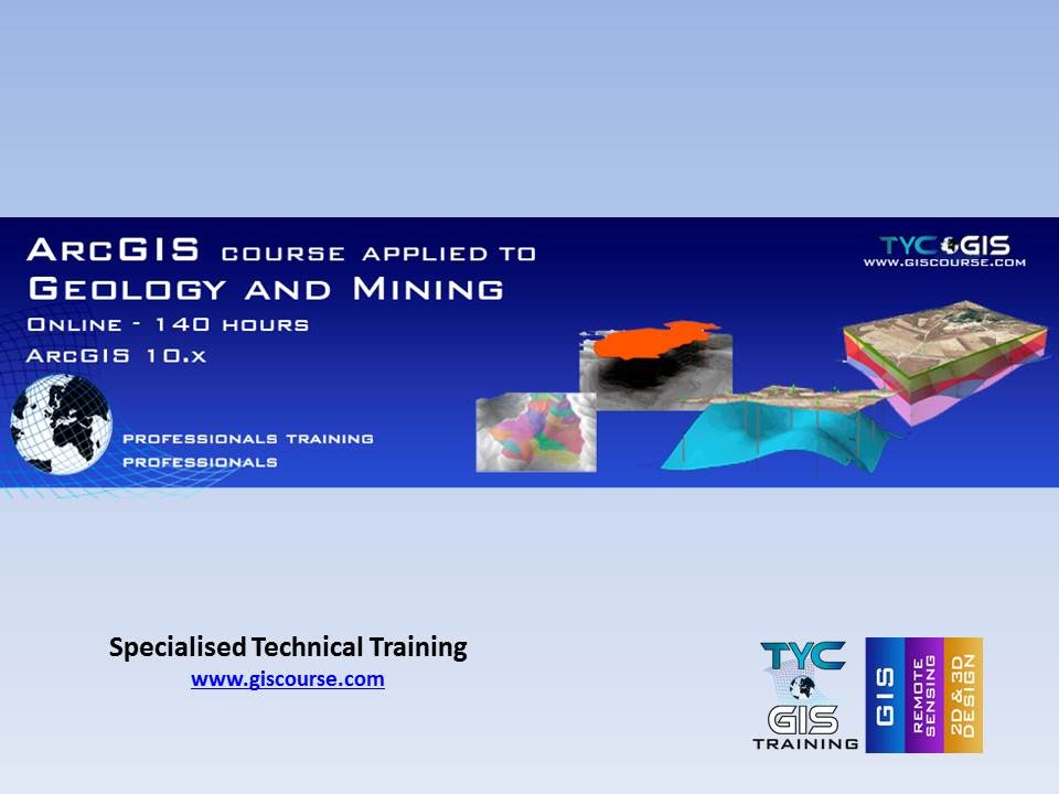 ArcGIS Course applied to Geology and Mining - Online Training