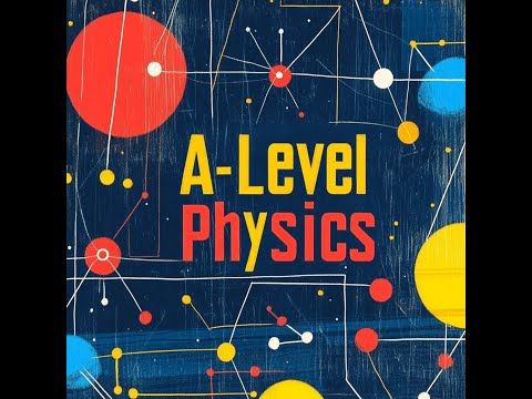 Edexcel International A-Level Physics: May 2024 Unit 4 Past Paper Section B Walkthrough