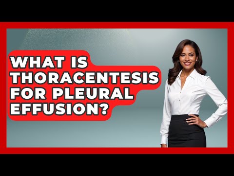 What Is Thoracentesis For Pleural Effusion? - First Response Medicine