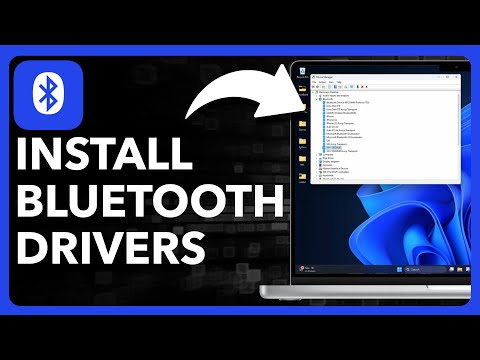 How To Install Bluetooth Drivers On Windows 11