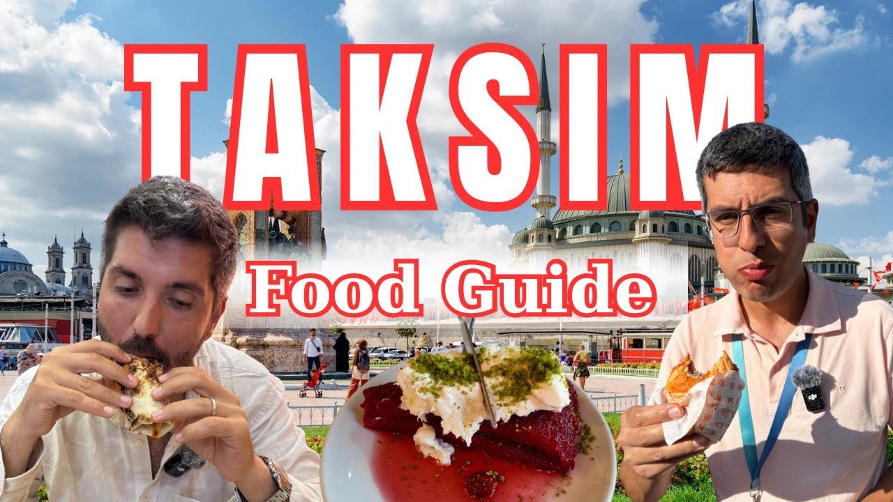 Taksim Food Guide: What We LOCALS Eat in Istanbul!