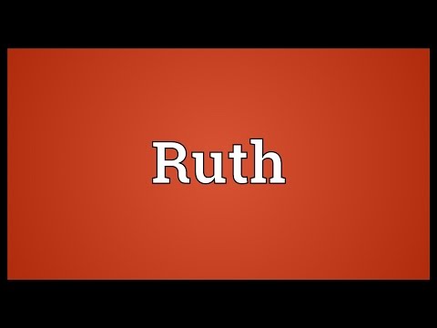 Ruth Meaning