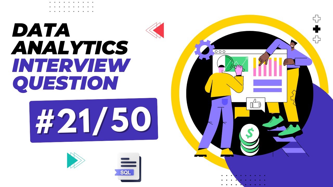 SQL Challenge - Data Analyst Interviews!: Solve SQL Question LIKE a PRO! EP SQL - 21/50