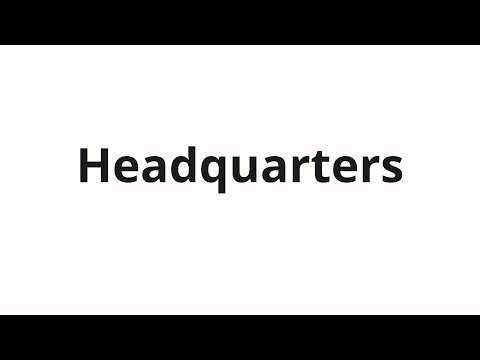 How to pronounce Headquarters