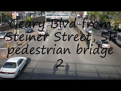 How to pronounce Geary Blvd from Steiner Street, SF pedestrian bridge 2 in English?