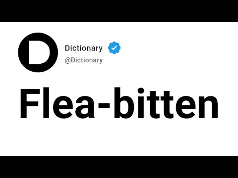 Flea-bitten Meaning In English