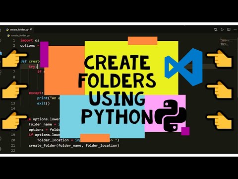 Create Folders (directories) Using Python scripts [2021]