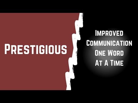 Word of the day #30: Prestigious