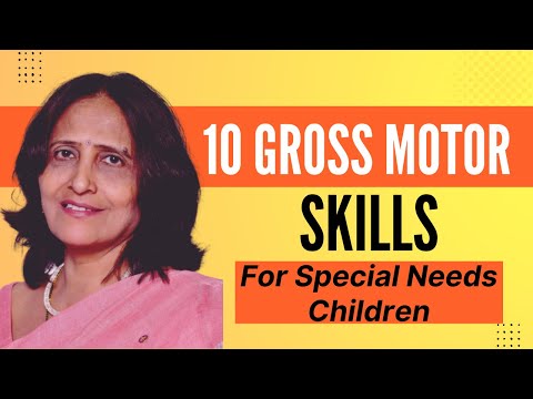 Top 10 GROSS MOTOR Skills For Children With Special Needs