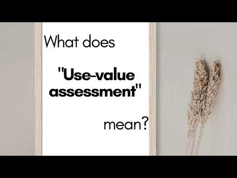 Sharing a Little Real Estate Knowledge - Use Value Assessment