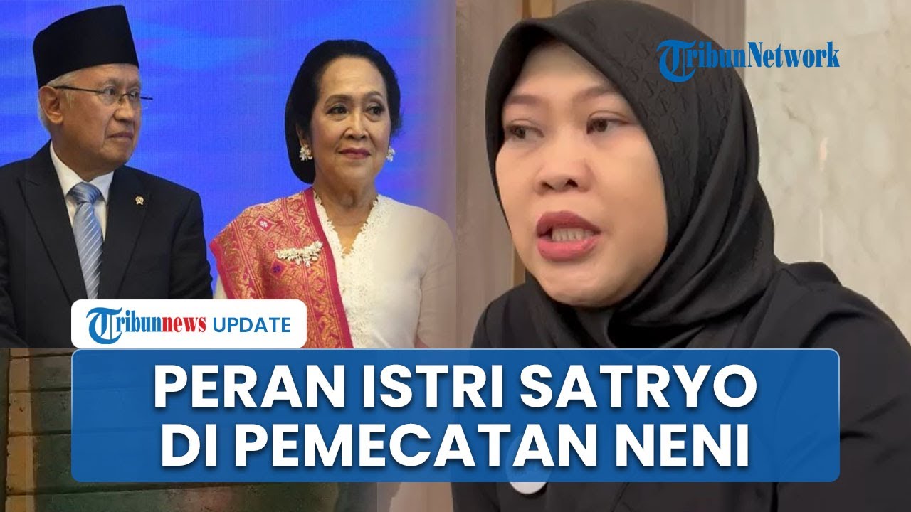 Sosok Istri Menteri Satryo yang Disebut Minta Meja Kerja Diganti & Berujung Pemecatan Neni ...