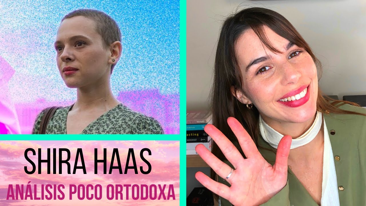 Shira Haas en Unorthodox ¿una gran actuación? 😱 | Análisis Dramedia