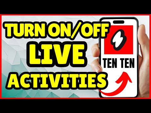 How to Enable and Disable Live Activities in Ten Ten – Your Ultimate Guide