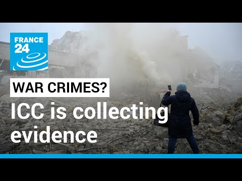 War in Ukraine: ICC is collecting evidence about potential war crimes • FRANCE 24 English
