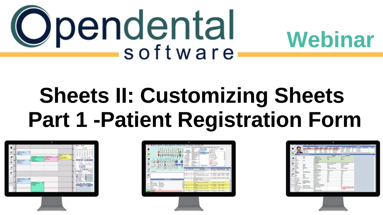 Open Dental Webinar- Sheets II: Customizing Sheets. Part 1 -Patient Registration Form