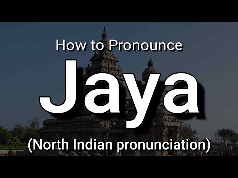 How to Pronounce Jaya (North India)