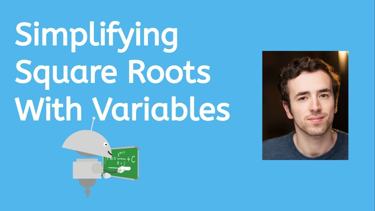 Simplifying Square Roots with Variables - Math for Teens!