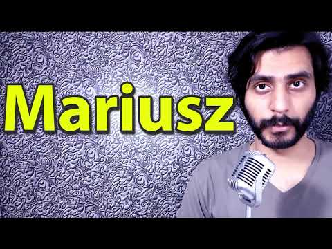 How To Pronounce Mariusz