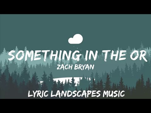 Zach Bryan - Something In The Orange (Lyrics) | 25mins - Feeling your music
