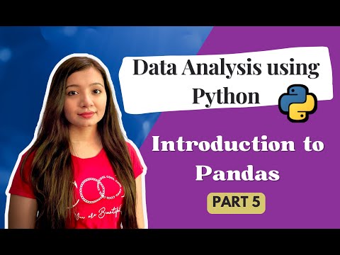 What is Pandas Library | Why Pandas? | Data Analysis using Python | Part 5