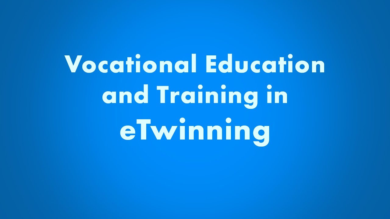 Vocational Education and Training in eTwinning