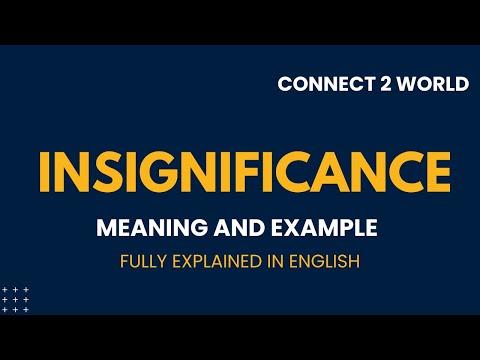 What Does insignificance Means || Meanings And Definitions With insignificance in ENGLISH