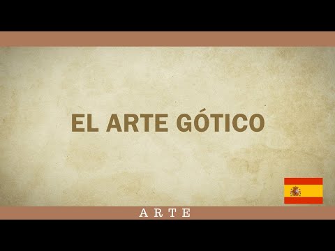 El Arte Gótico en España: Características y Principales Monumentos