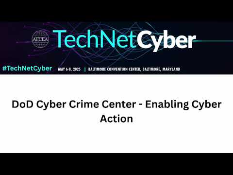 DoD Cyber Crime Center - Enabling Cyber Action