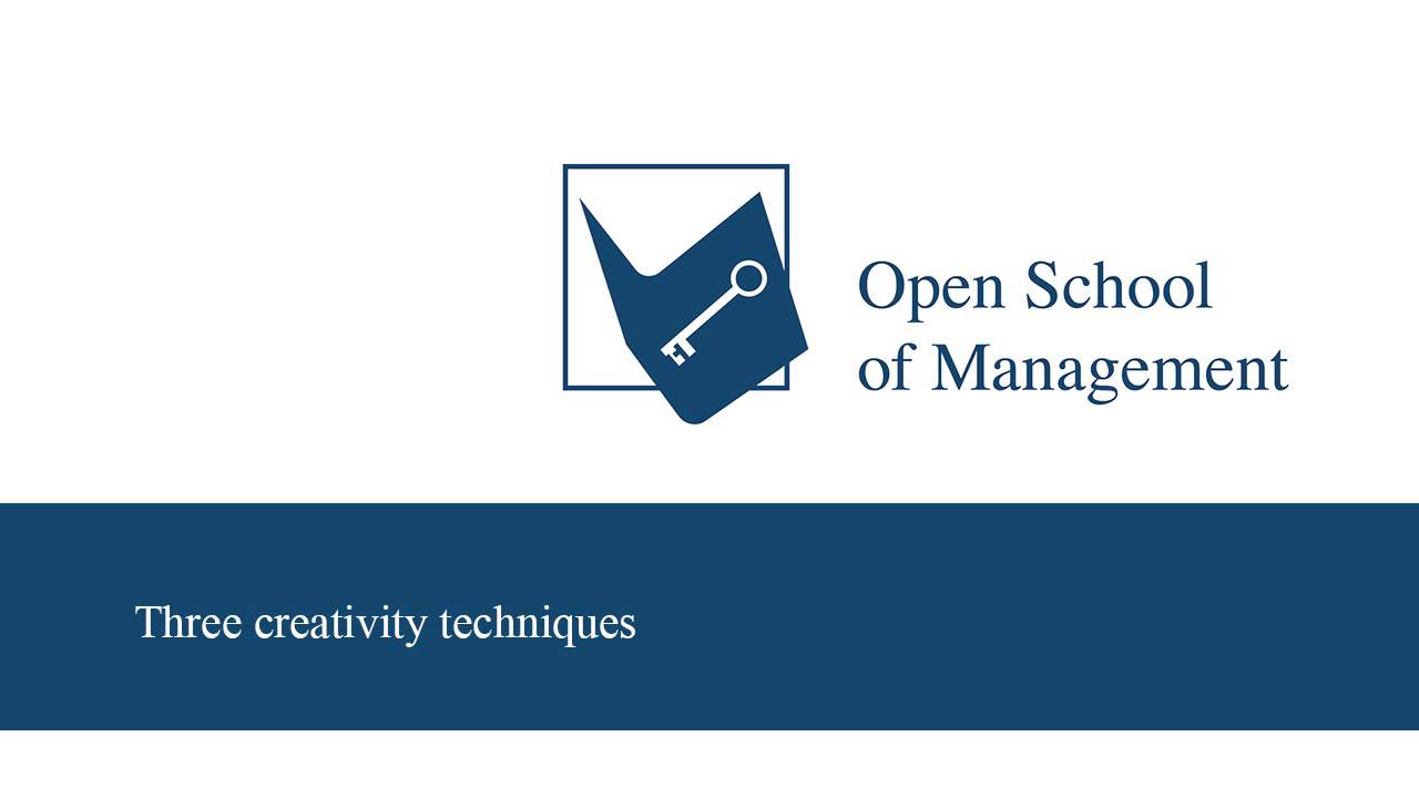 Three excellent creativity techniques