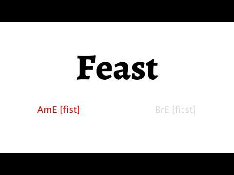 How to Pronounce feast in American English and British English