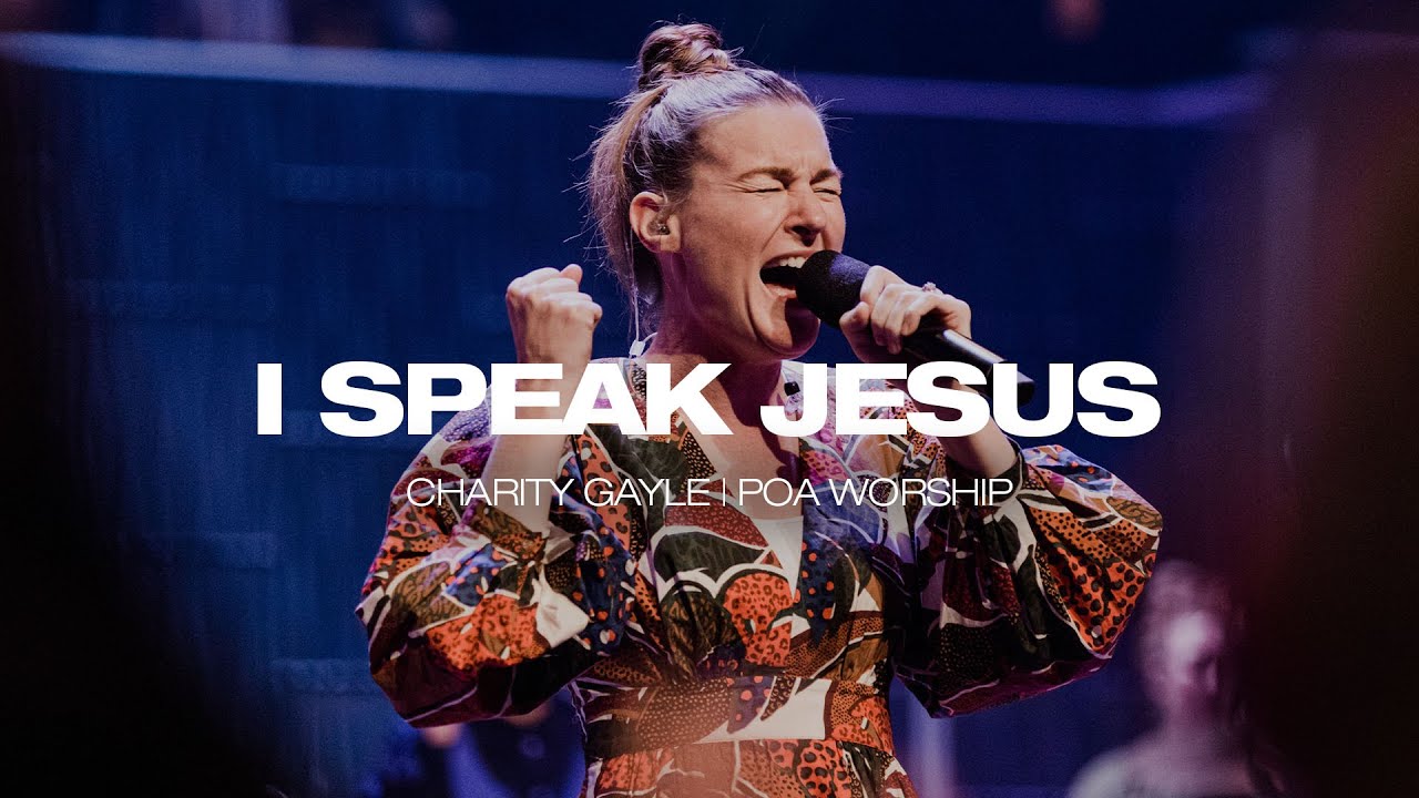 I Speak Jesus [Live] | BOTT 2022 | POA Worship (feat. Charity Gayle)