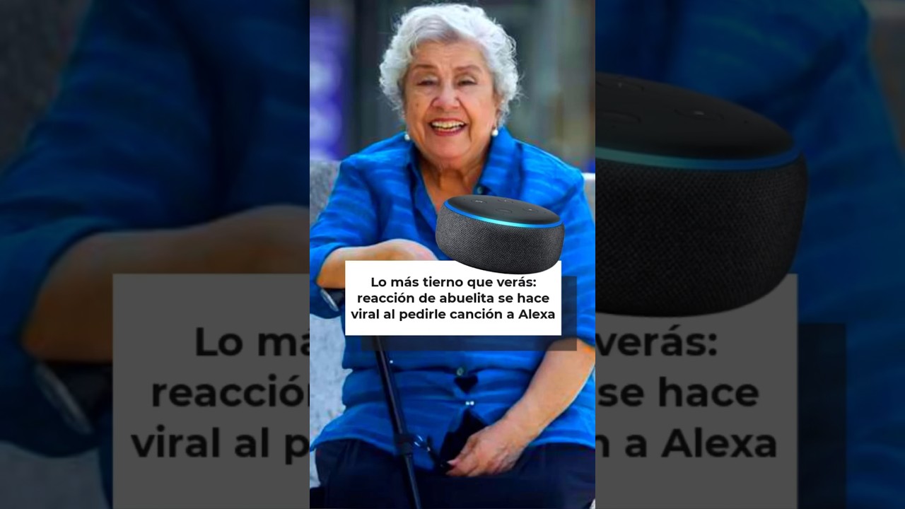 Lo más tierno que verás: abuelita se hace viral al pedirle canción a Alexa. 😳🙈 #noticias #shorts