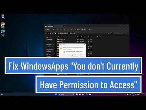 Fix WindowsApps "You Don't Currently Have Permission to Access This Folder" In Windows 11