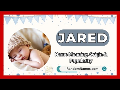 Jared - Baby Boy Name Meaning, Origin & Popularity - RandomNames.com