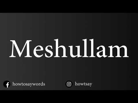 How To Pronounce Meshullam
