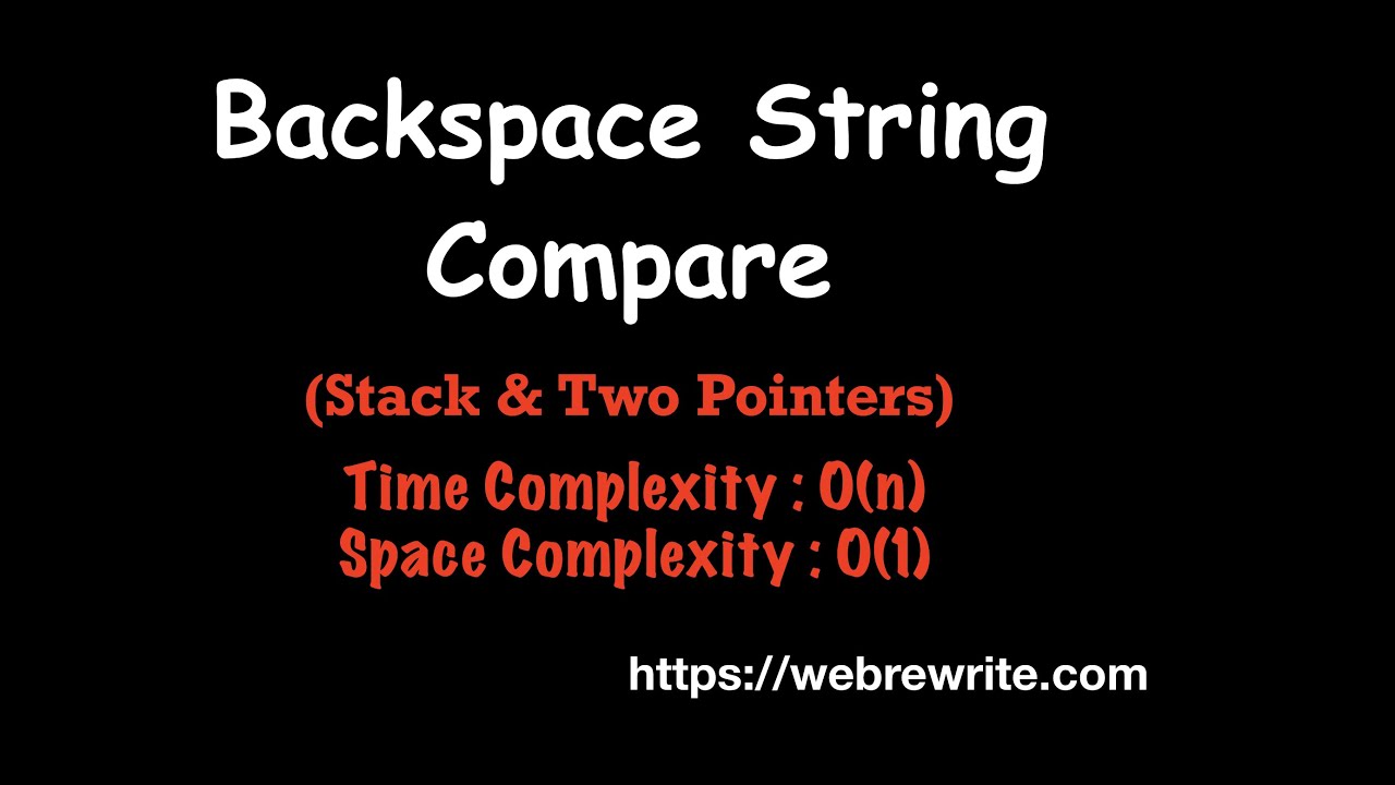 Backspace String Compare Java Code | LeetCode 844 | Programming Tutorials