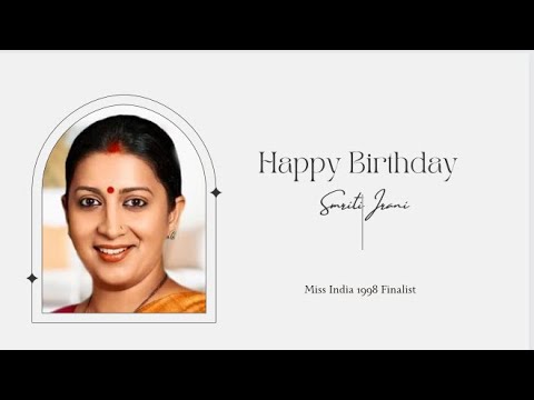 Wishing Femina Miss India 1998 Finalist Smriti Irani A Very Happy Birthday