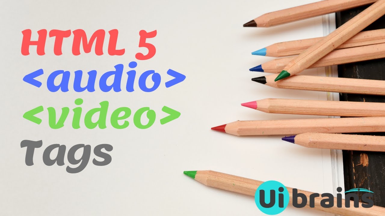 20 HTML 5 Audio Video Tags | html tutorial for beginners | UiBrains | NAVEEN SAGGAM