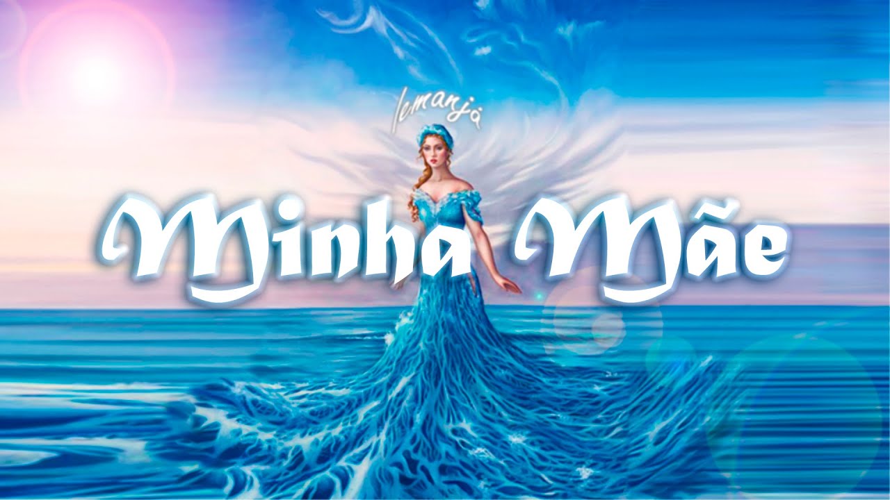 Ponto de Iemanjá - Minha mãe...💙