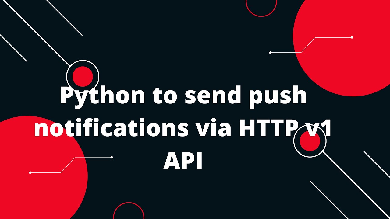 Python for Beginners #16: Send Push Notifications with Firebase (FCM) via HTTP v1 API! 📲🚀
