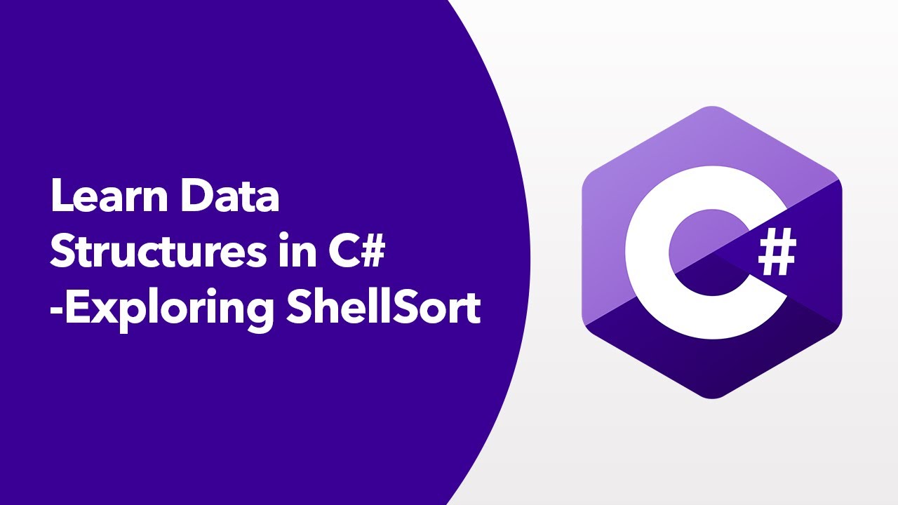 Data Structures  in C# - Exploring ShellSort