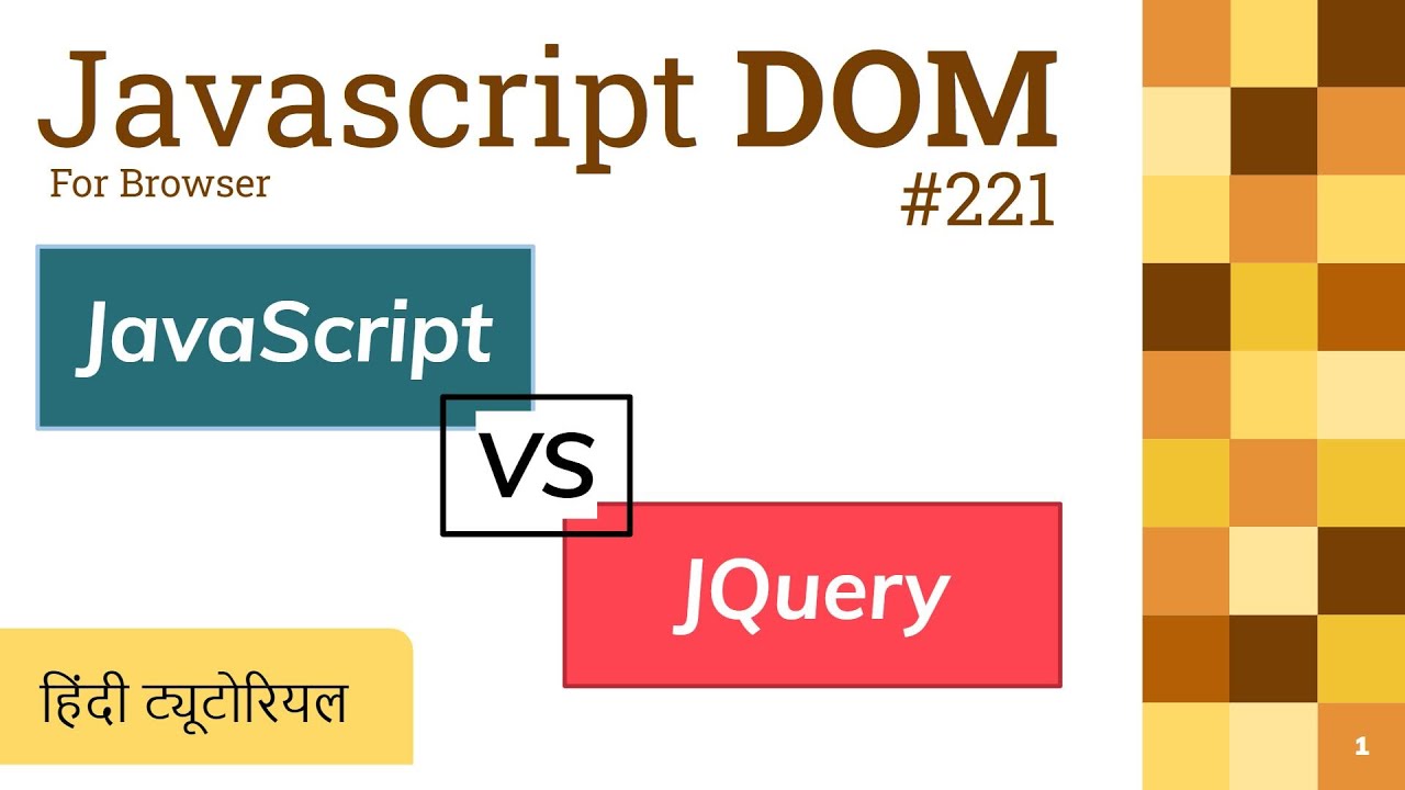 221 Difference between JavaScript and JQuery Easy explanations | Javascript Hindi Tutorials 2022