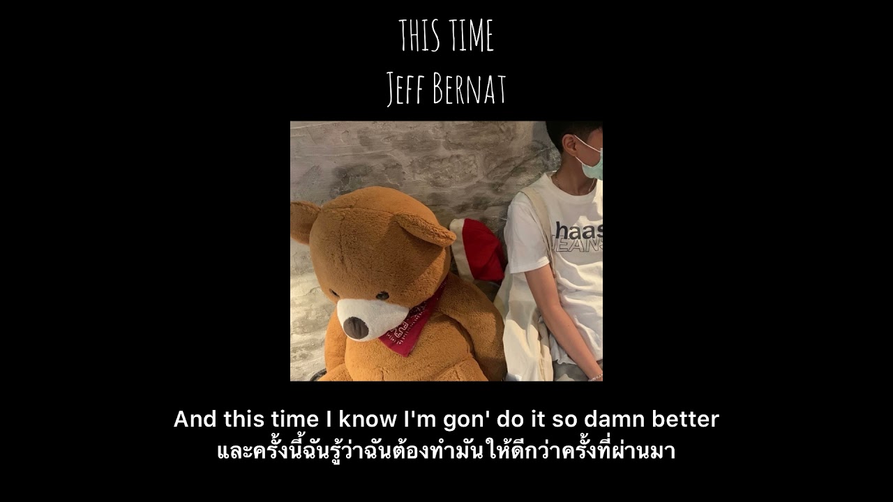 This time - Jeff Bernat (Eng - Thai Sub)