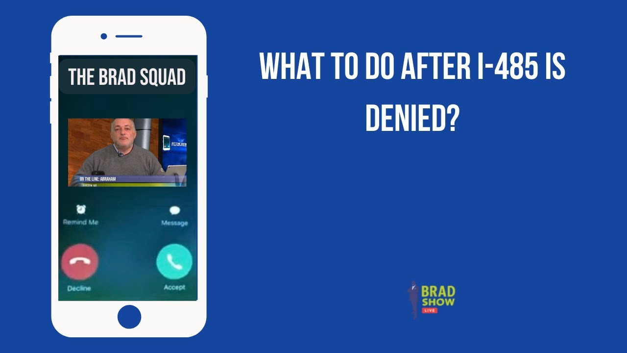 What to do after I-485 is denied?